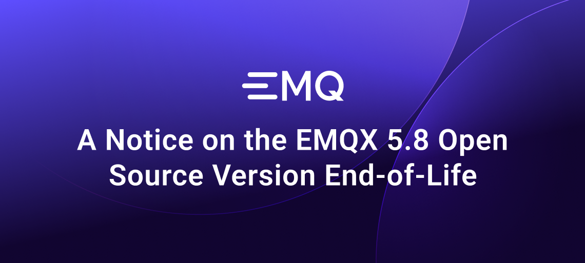 A Notice on the EMQX 5.8 Open Source Version End-of-Life and Future Product Strategy | EMQ