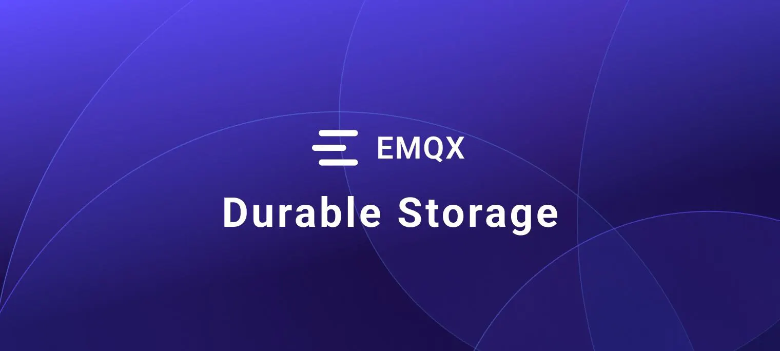 EMQX Durable Storage: Building High-Reliability MQTT with RocksDB | EMQ