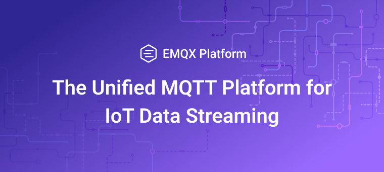EMQX Platform Datasheet: The Unified MQTT Platform for IoT Data Streaming | EMQ
