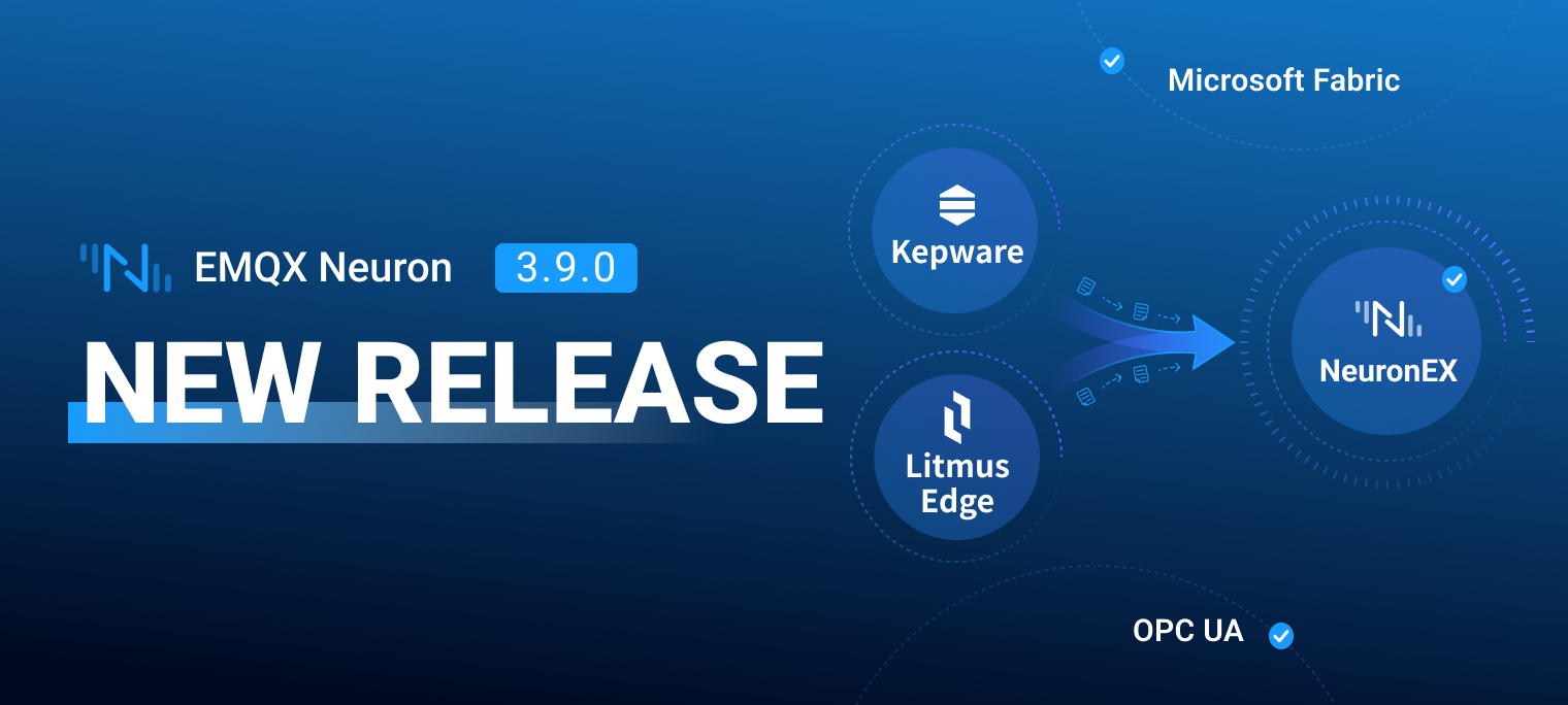 EMQX Neuron 3.9.0 Released: Migration Tool, Microsoft Fabric ...